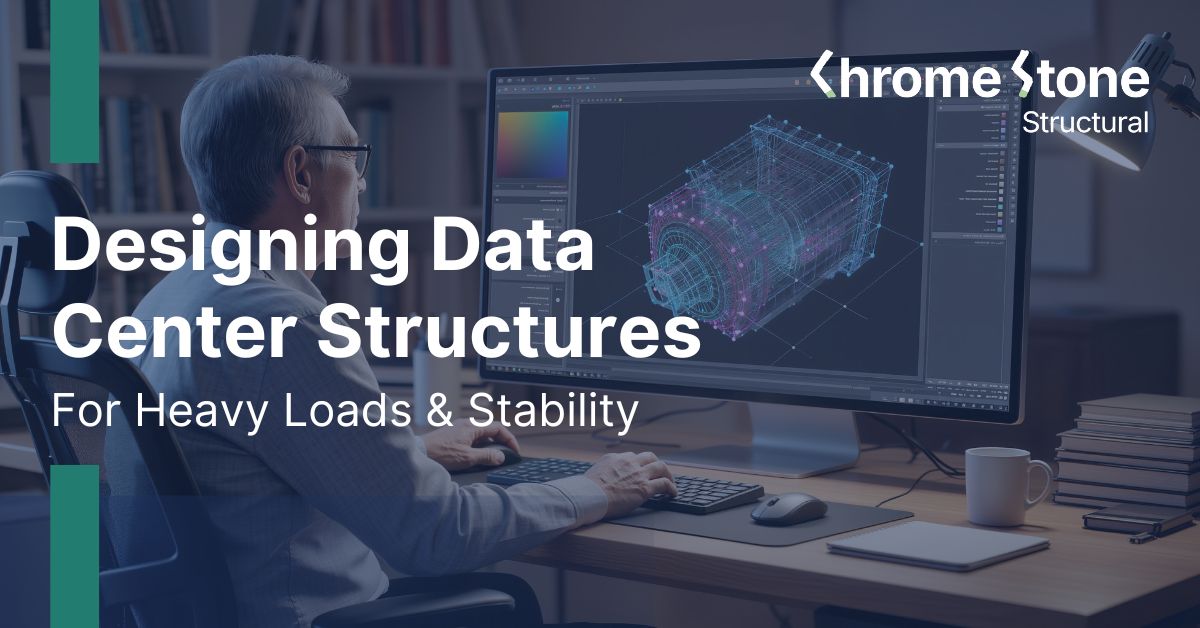 Designing Data Center Structures for Heavy Loads & Stability